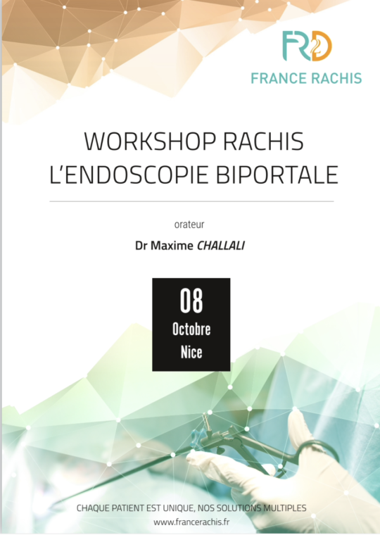 workshop Rachis, l’endoscopie biportale - Chirurgie du dos